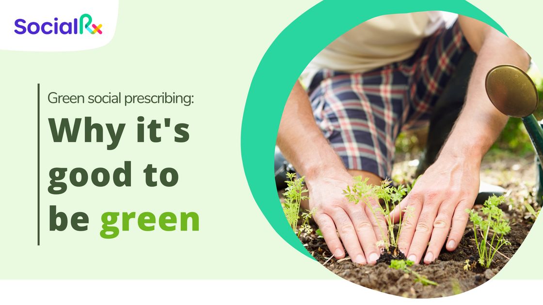 Why it’s good to be green – Social Rx Connect
